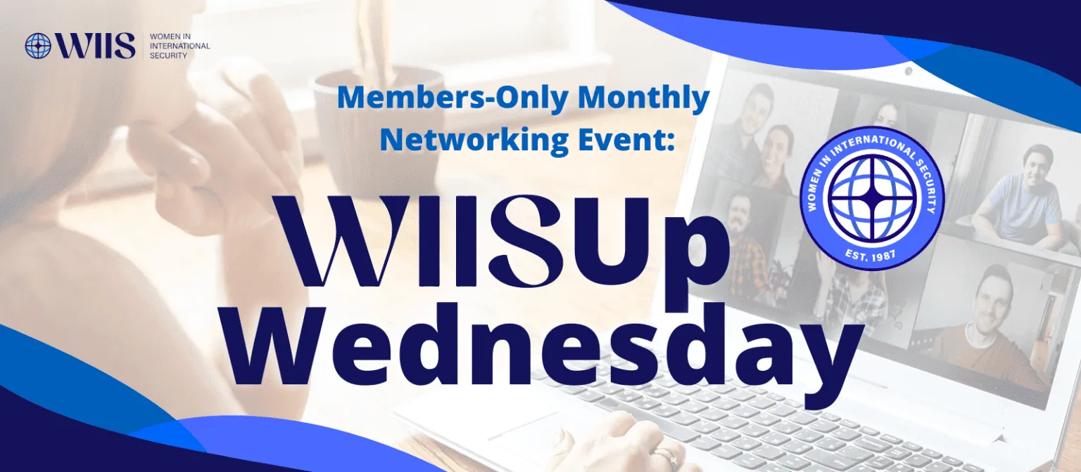 WIISUp Wednesday July 30 - Women In International Security